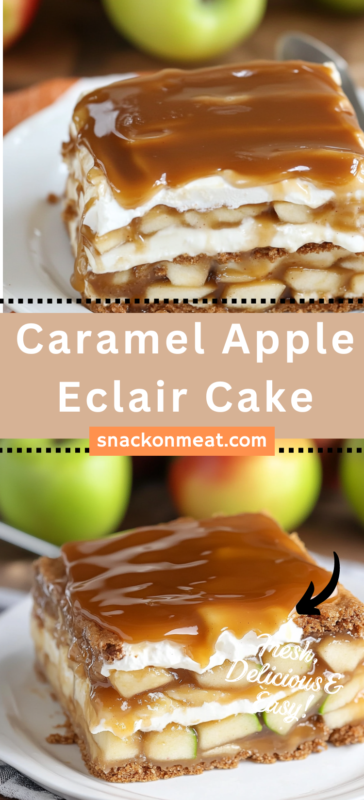 Caramel Apple Eclair Cake - Snack On Meat