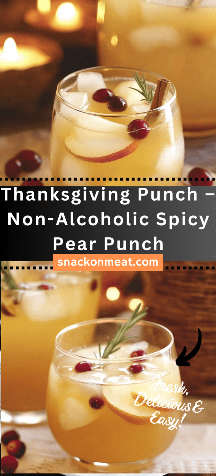 Thanksgiving Punch – Non-Alcoholic Spicy Pear Punch - Snack On Meat
